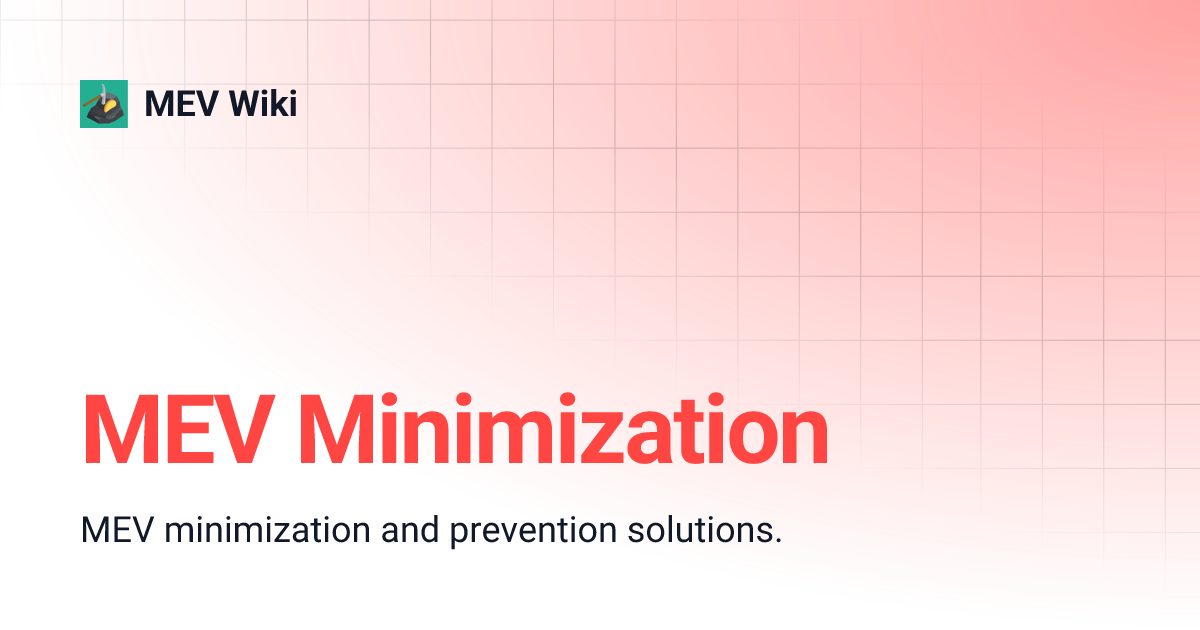 MEV Minimization | MEV Wiki